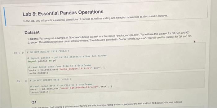 Solved Lab 8: Essential Pandas Operations in this lab, you | Chegg.com Solved Lab 8: Essential Pandas Operations in this lab, you | Chegg.com