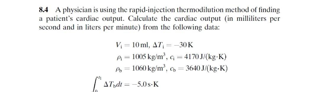 Solved 8.4 ﻿A physician is using the rapid-injection | Chegg.com