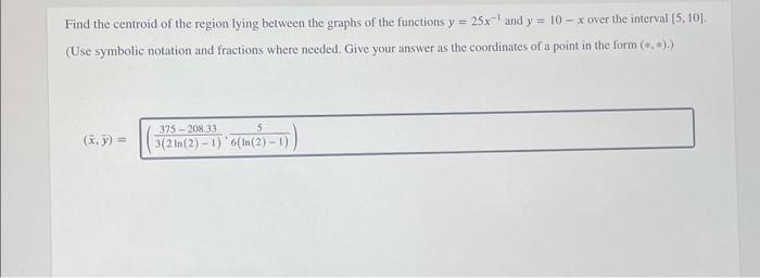 Solved Find the centroid of the region lying between the | Chegg.com