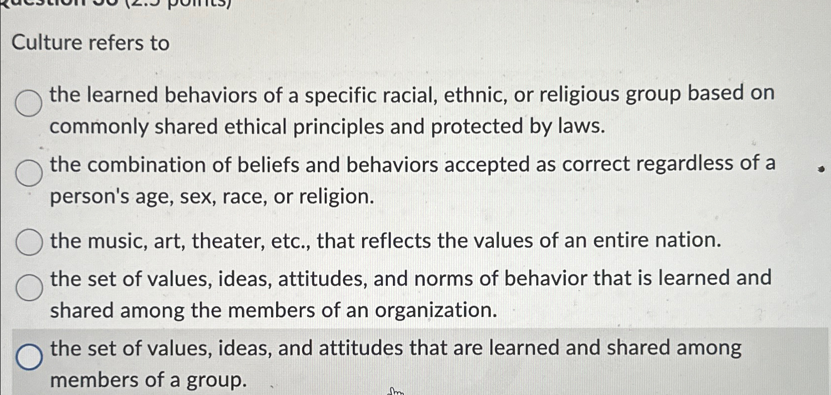 Solved Culture refers tothe learned behaviors of a specific | Chegg.com