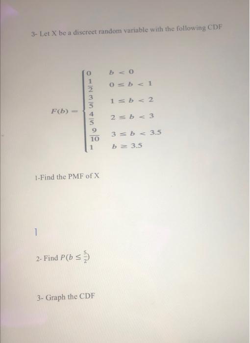 Solved 3- Let X be a discreet random variable with the | Chegg.com