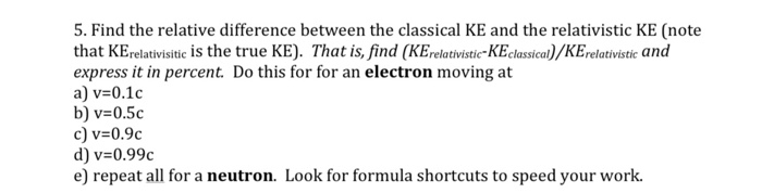 Solved 5. Find the relative difference between the classical | Chegg.com