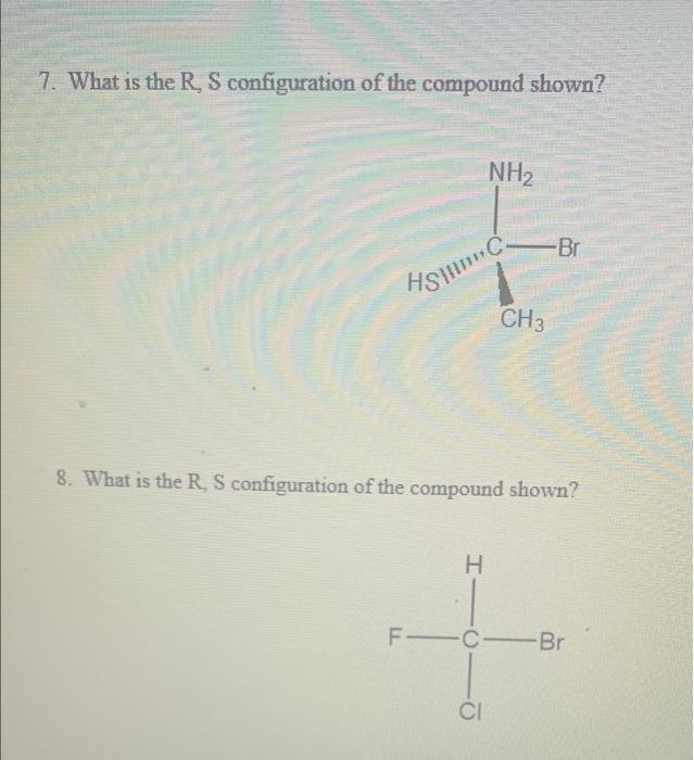 Solved 3. What is the RS configuration of the compound | Chegg.com