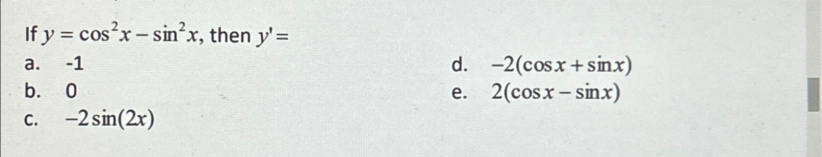 Solved If y=cos2x-sin2x, ﻿then | Chegg.com