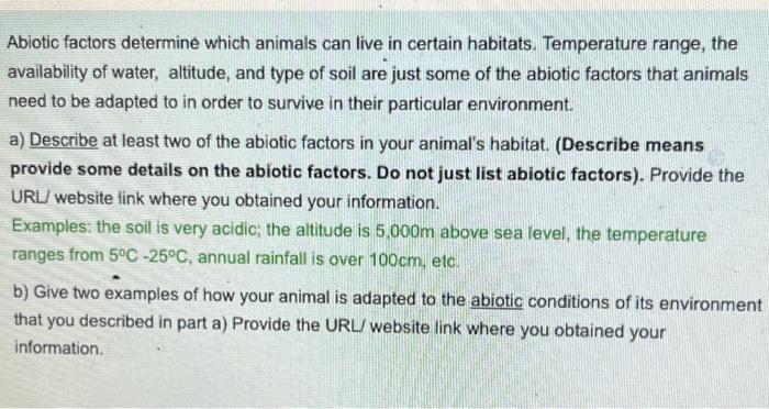 Solved Abiotic factors determine which animals can live in | Chegg.com