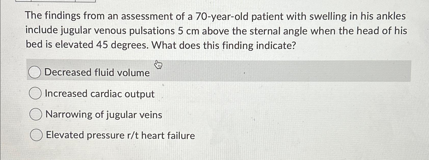 Solved The findings from an assessment of a 70-year-old | Chegg.com