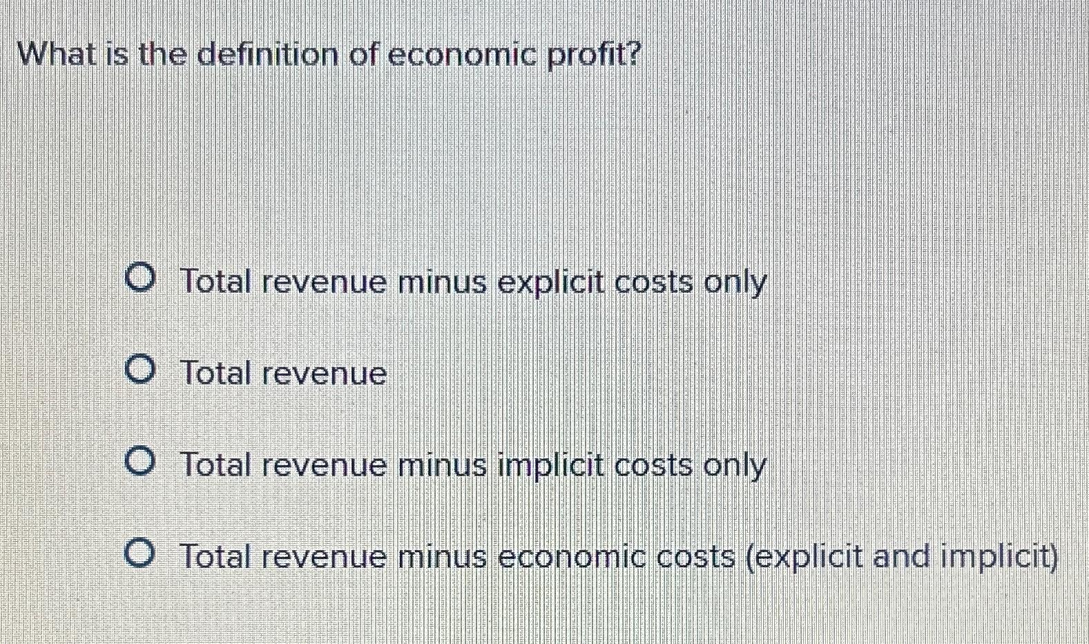 Solved What is the definition of economic profit?Total | Chegg.com