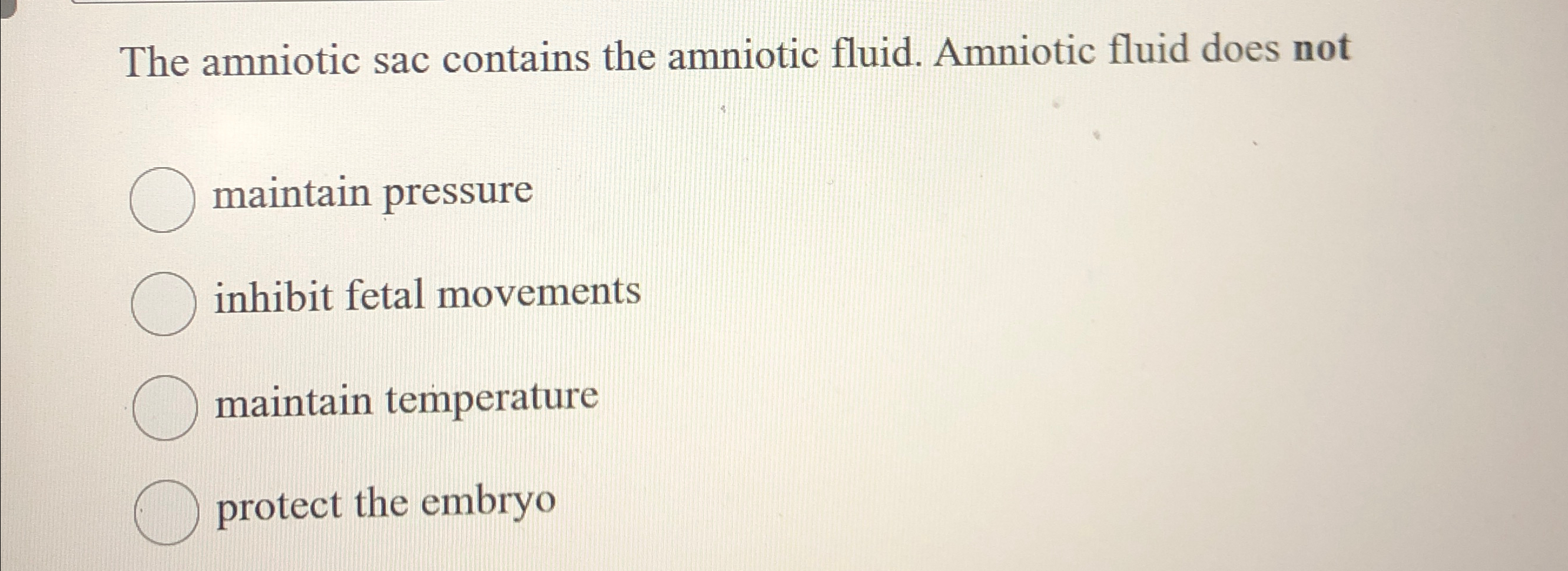 Solved The amniotic sac contains the amniotic fluid. | Chegg.com
