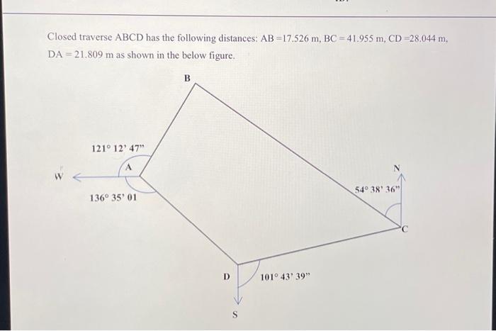 Solved Closed traverse ABCD has the following distances: | Chegg.com