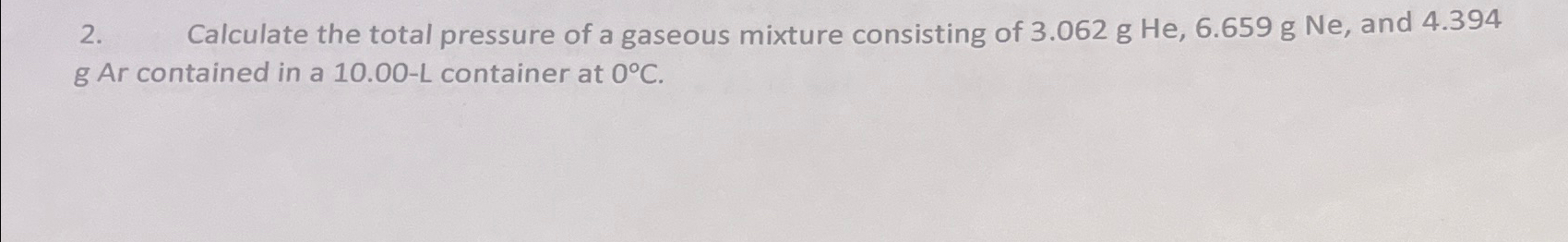 Solved Calculate the total pressure of a gaseous mixture | Chegg.com