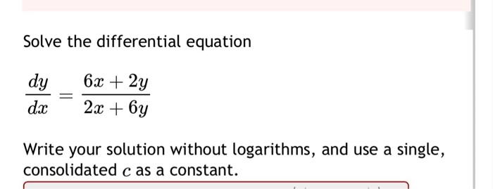 Solved Solve the differential equation dxdy=2x+6y6x+2y Write | Chegg.com