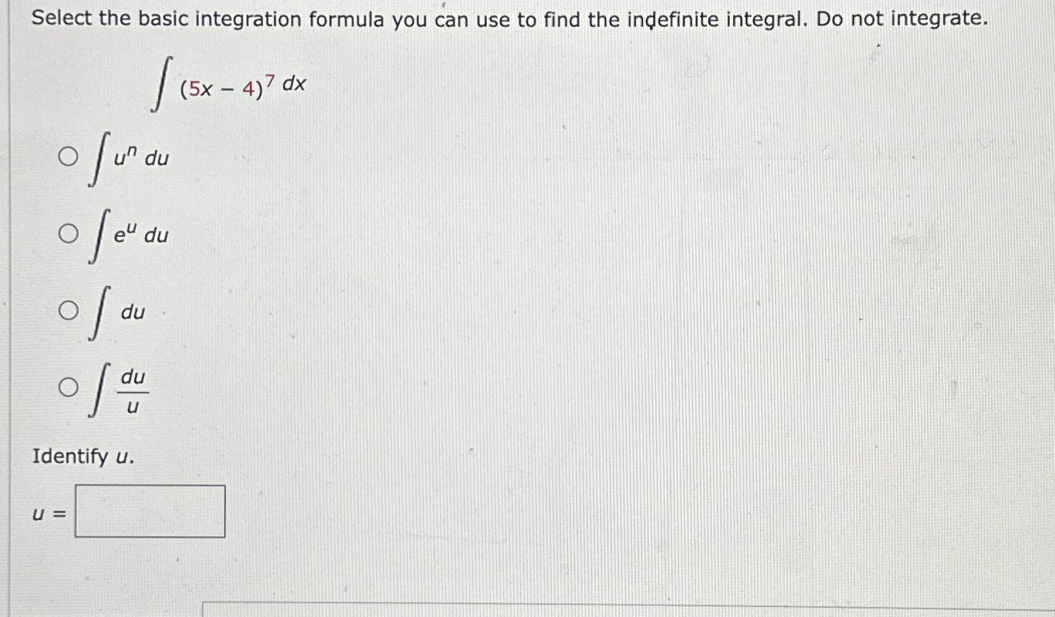 Solved Select the basic integration formula you can use to | Chegg.com