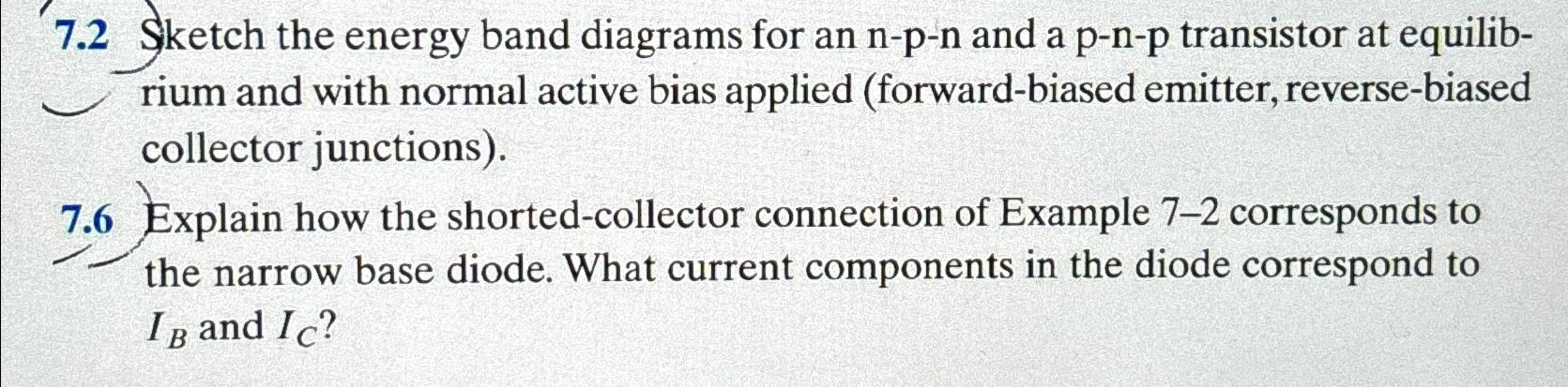 Solved 7.6 ﻿Explain how the shorted-collector connection of | Chegg.com