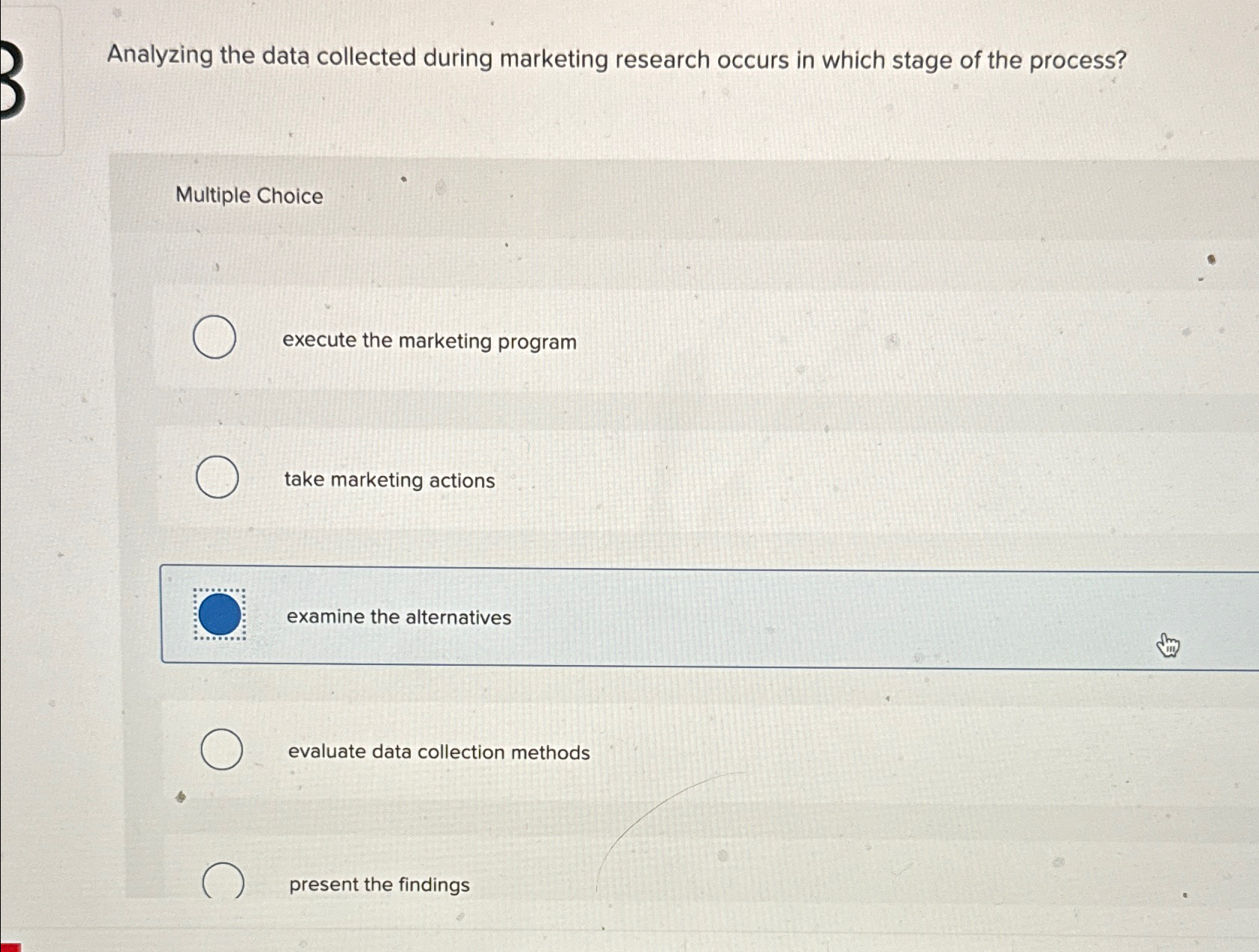 Solved Analyzing the data collected during marketing | Chegg.com