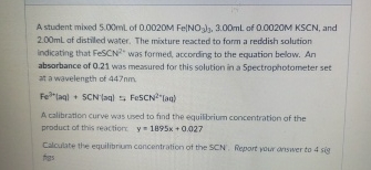 Solved A student mived 5.0OmL of 0.0020M ﻿Fe/ ?NO3 ﻿of | Chegg.com