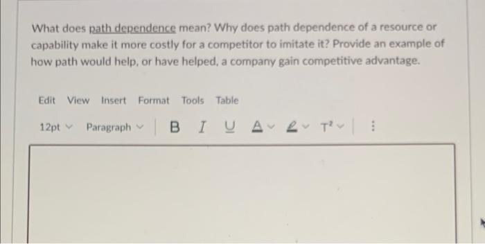 Solved What does path dependence mean? Why does path | Chegg.com
