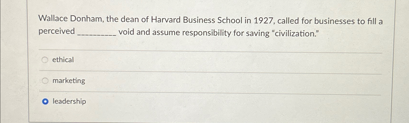 Solved Wallace Donham, the dean of Harvard Business School | Chegg.com