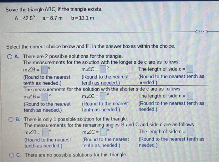 Solved Solve the triangle ABC, if the triangle exists. | Chegg.com