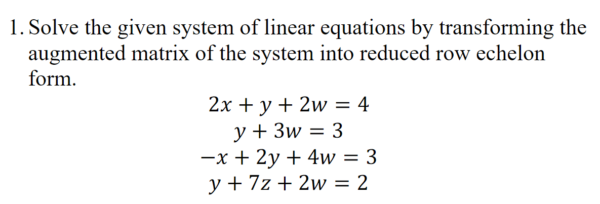 Solved Solve The Given System Of Linear Equations By
