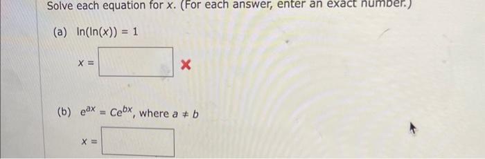 Solved Solve each equation for x. (For each answer, enter an | Chegg.com