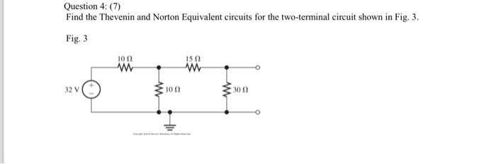 Solved Question 4: (7) Find the Thevenin and Norton | Chegg.com
