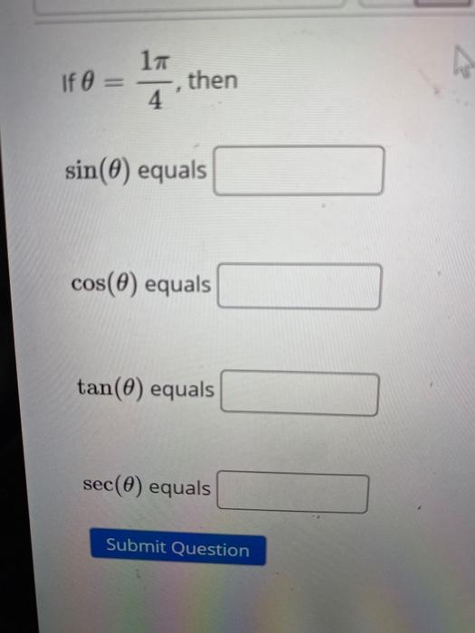 Solved 17 N If = then 4 sin(0) equals cos(0) equals tan(0) | Chegg.com