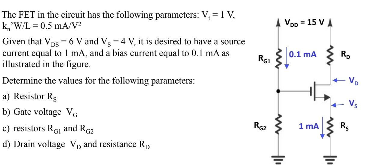 Solved A Vpp = 15 V 0.1 mA RG1 R. The FET in the circuit has | Chegg.com