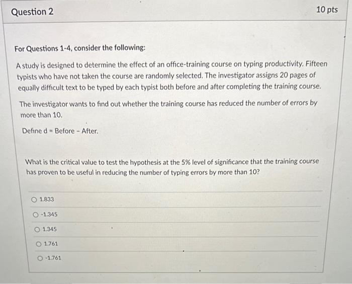 Solved For Questions 1-4, consider the following: A study is | Chegg.com