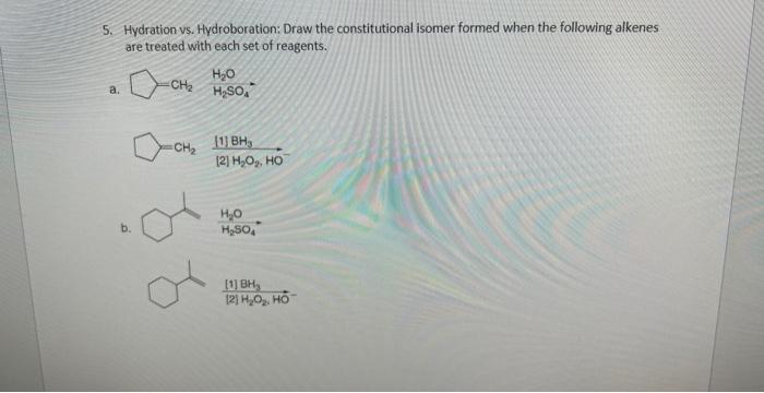 Solved 5. Hydration vs. Hydroboration: Draw the | Chegg.com