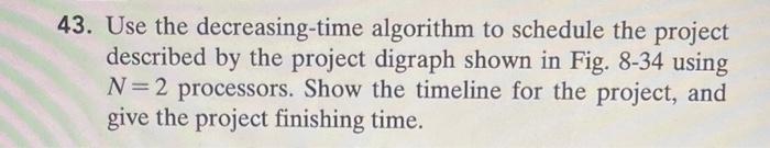 Solved 3. Use the decreasing-time algorithm to schedule the | Chegg.com