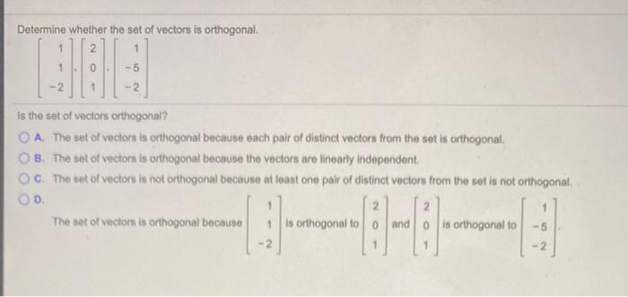 Solved Determine whether the set of vectors is orthogonal. 2 | Chegg.com