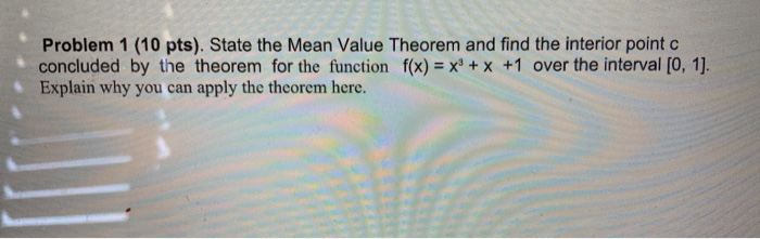 Solved Problem 1 (10 pts). State the Mean Value Theorem and | Chegg.com