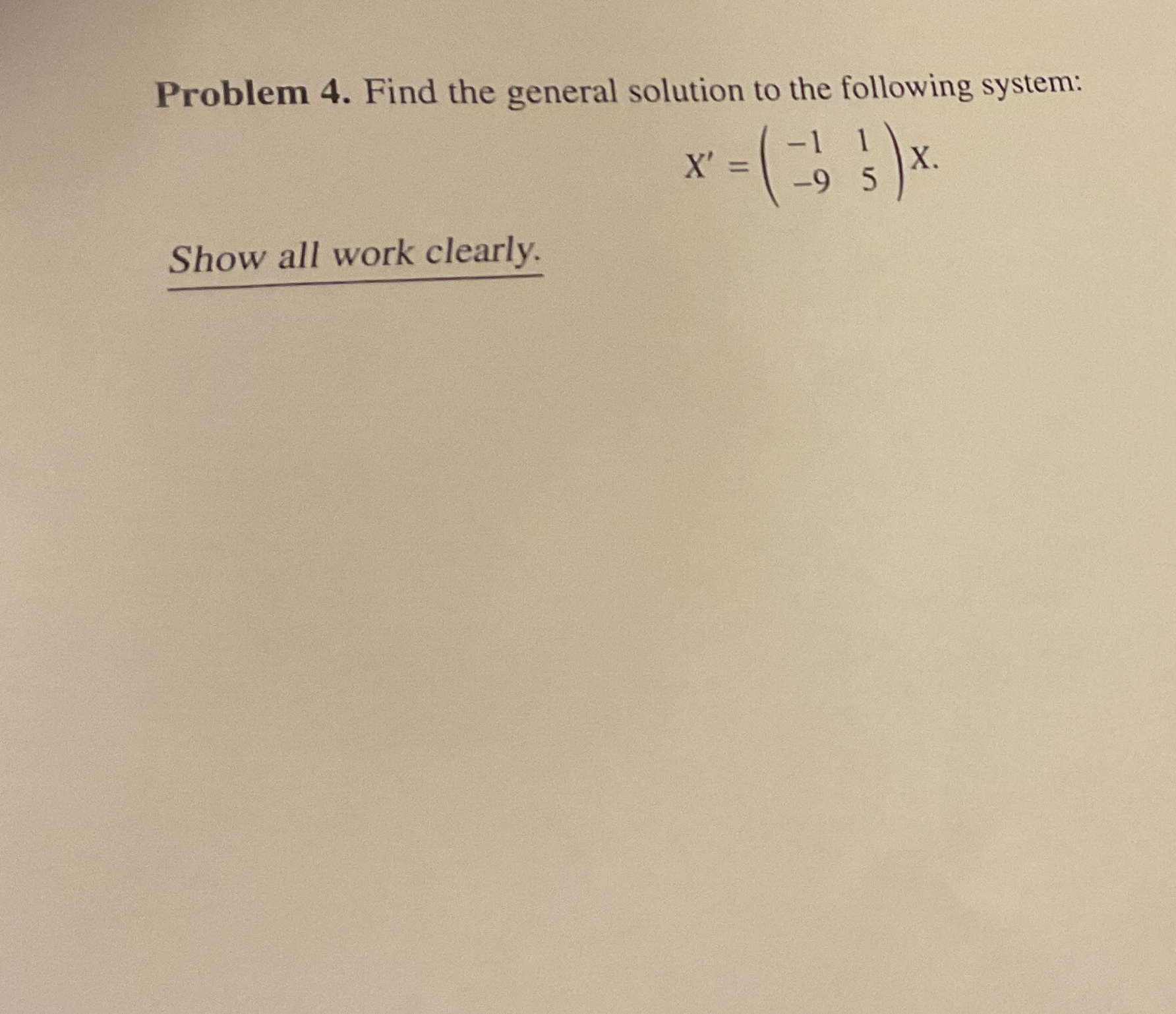Solved Problem 4. ﻿Find the general solution to the | Chegg.com