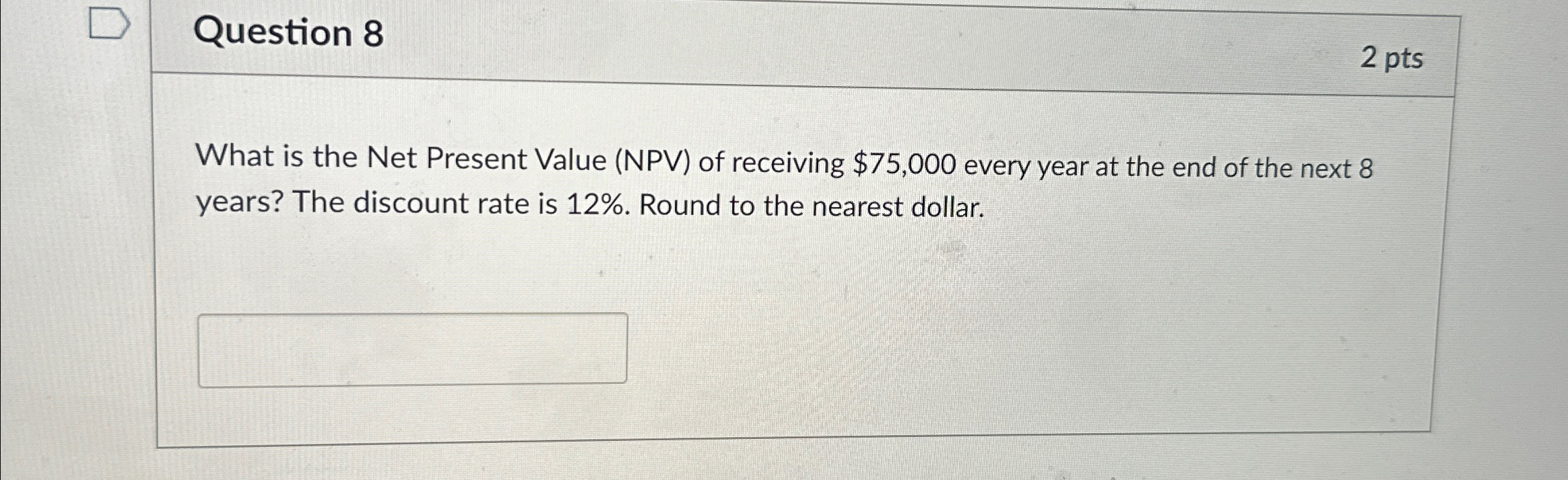 Solved Question 82 ﻿ptsWhat is the Net Present Value (NPV) | Chegg.com