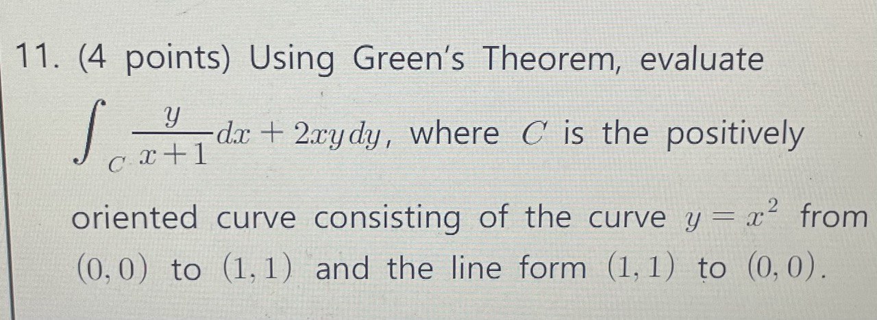 Solved (4 ﻿points) ﻿Using Green's Theorem, | Chegg.com