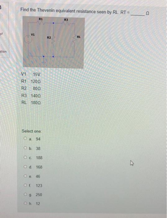 Solved Find the Thevenin equivalent resistance seen by RL. | Chegg.com