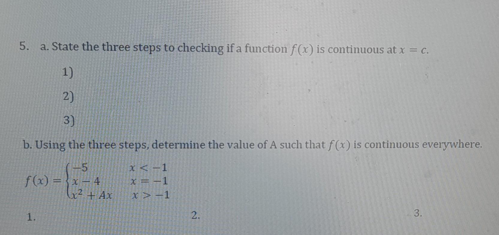 Solved 5. a. State the three steps to checking if a function | Chegg.com