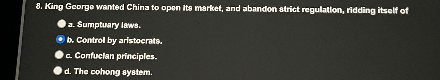Solved King George wanted China to open its market, and | Chegg.com