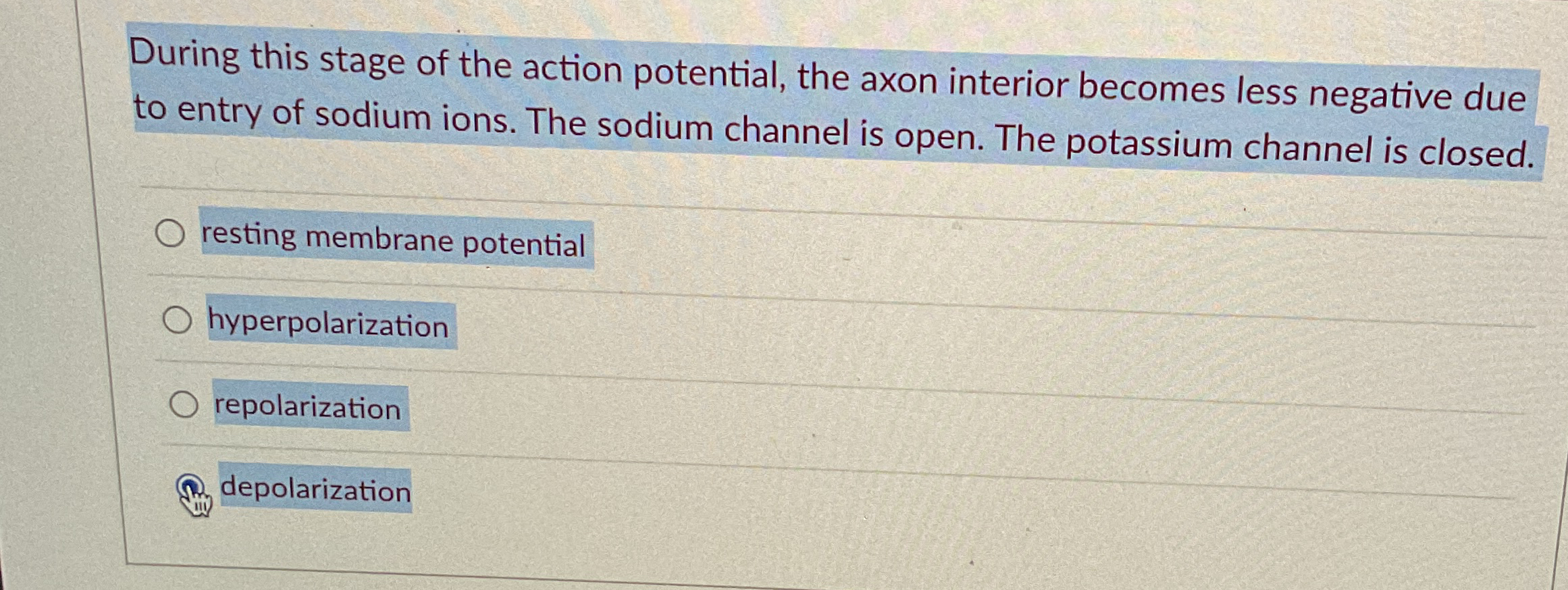 Solved During this stage of the action potential, the axon | Chegg.com