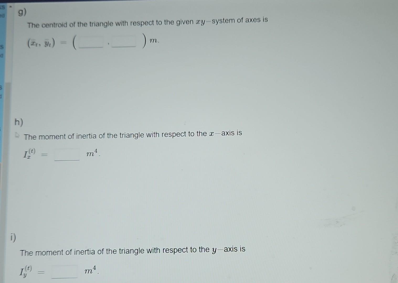 Solved The centroid of the triangle with respect to the | Chegg.com