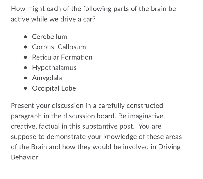 Solved How might each of the following parts of the brain be | Chegg.com