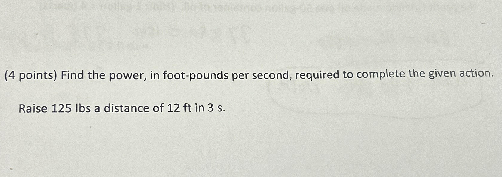 Solved ( 4 ﻿points) ﻿Find the power, in foot-pounds per | Chegg.com