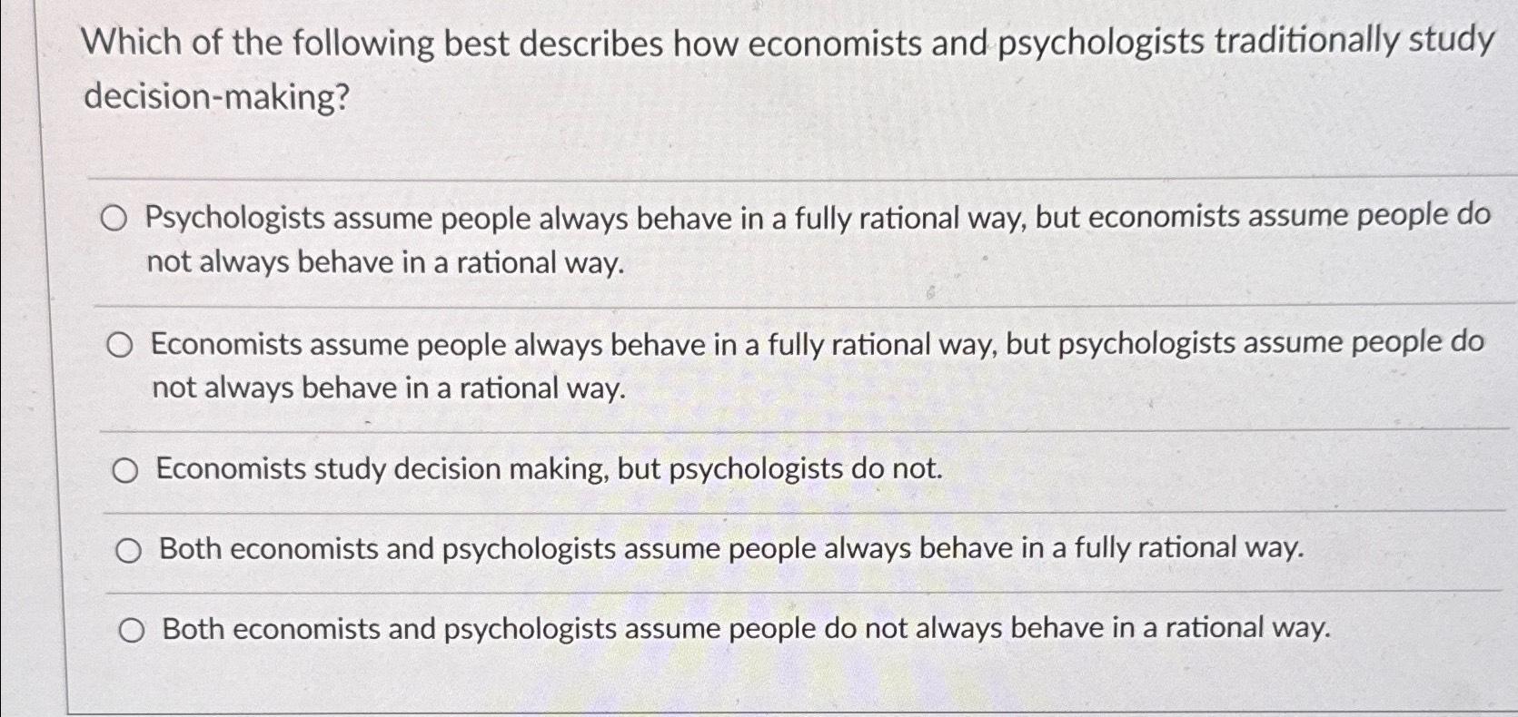 Solved Which of the following best describes how economists | Chegg.com