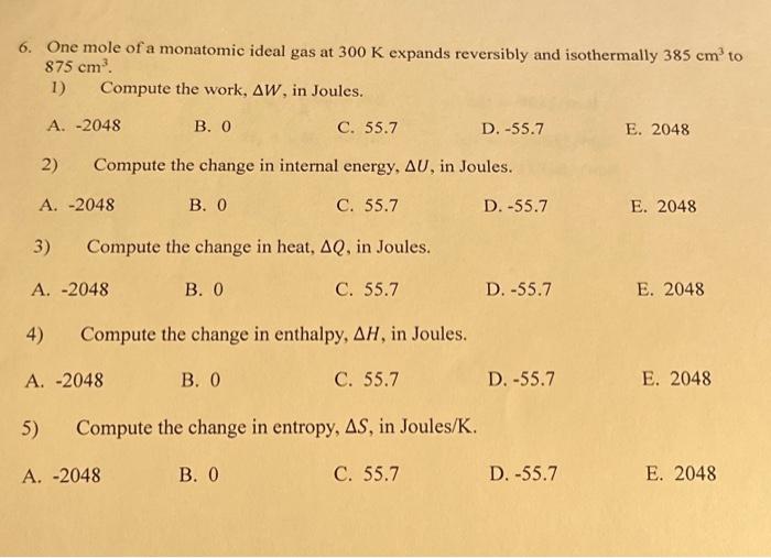 Solved 6. One mole of a monatomic ideal gas at 300 K expands | Chegg.com