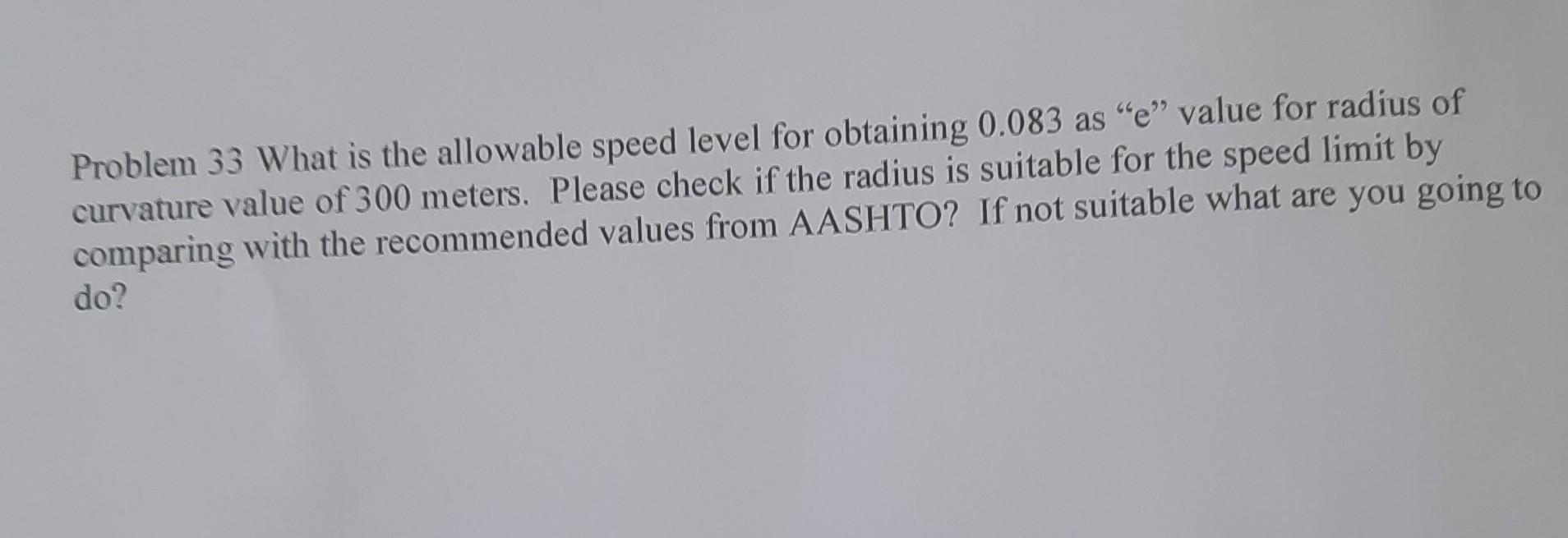 Solved Problem 33 What is the allowable speed level for | Chegg.com