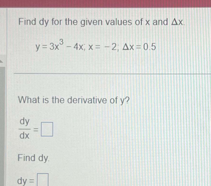 Solved Find dy for the given values of x ﻿and | Chegg.com