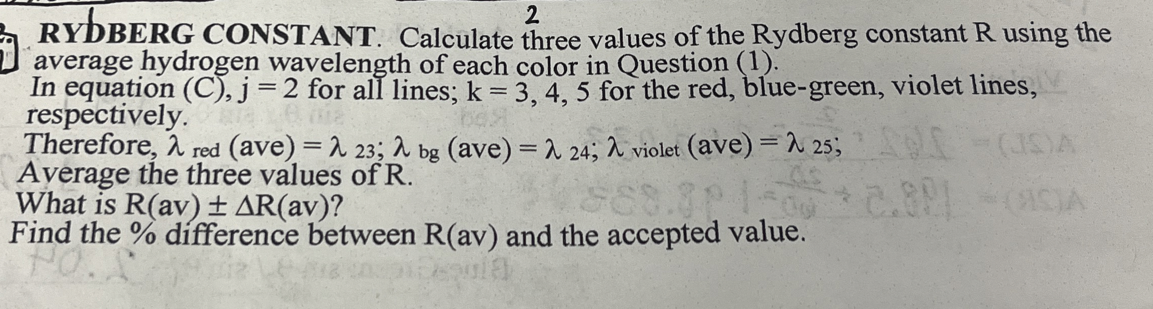 Solved RYDBERG CONSTANT. Calculate 22 ﻿three values of the | Chegg.com
