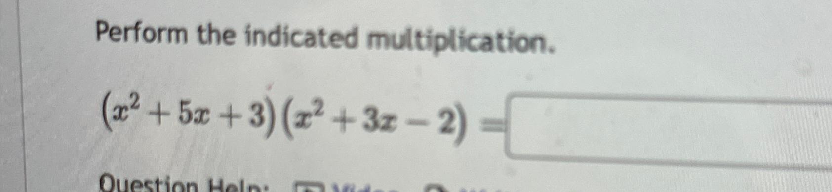 Solved Perform the indicated | Chegg.com