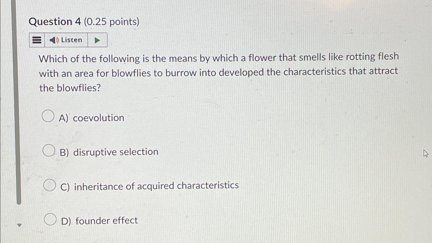 Solved Question 4 (0.25 ﻿points)Which of the following is | Chegg.com
