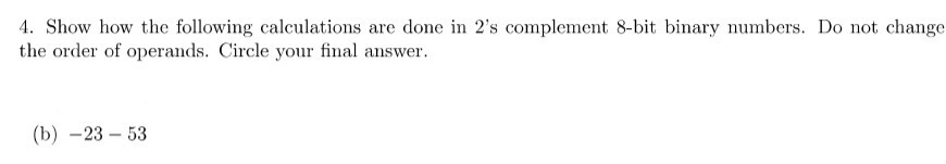 Solved Show how the following calculations are done in 2's | Chegg.com